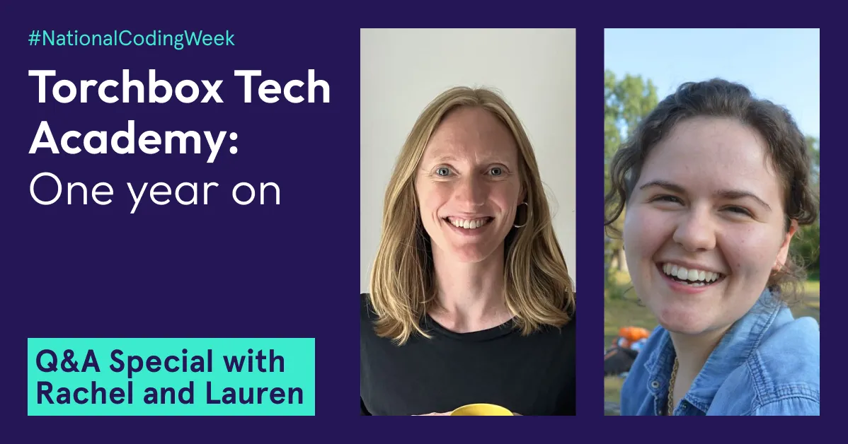 Tech Academy Insights with Lauren and Rachel | Torchbox