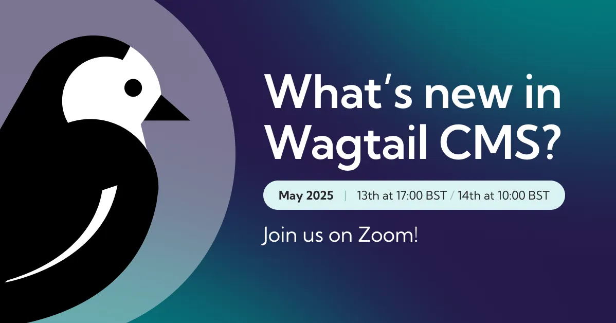 What’s new in Wagtail returns - May 2025 | Torchbox